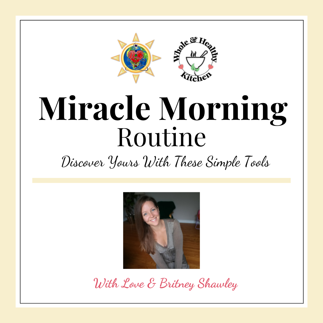 Discover Your Miracle Morning Routine - Whole & Healthy Kitchen